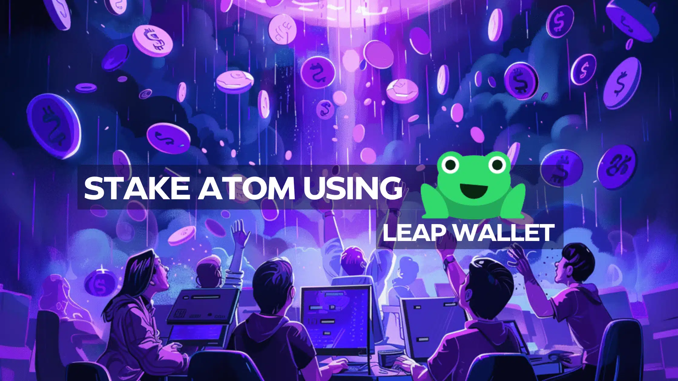 Stake Cosmos ATOM Using Leap Wallet Blocks United